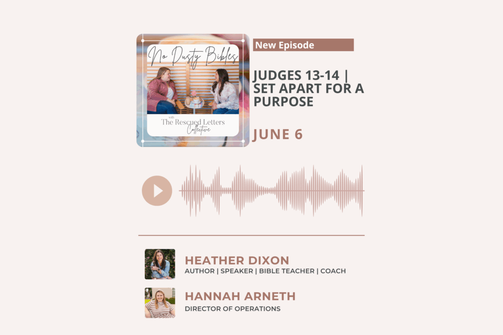 Judges 13-14 | Set Apart for a Purpose