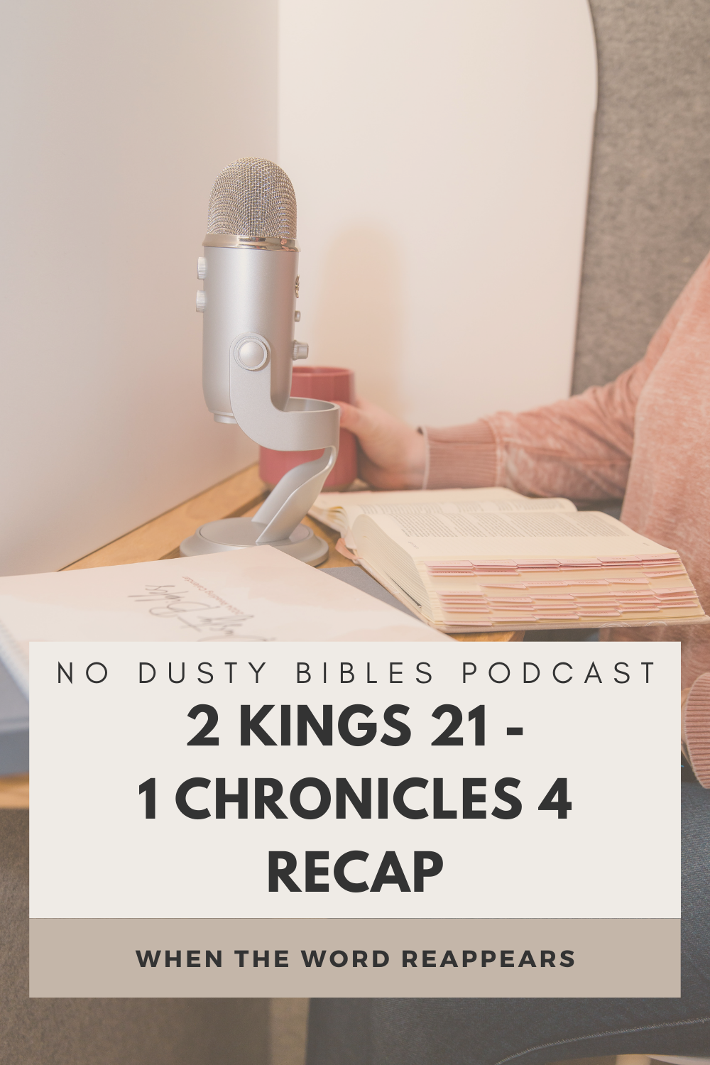 2 Kings 21 - 1 Chronicles 4 Recap | When the Word Reappears
